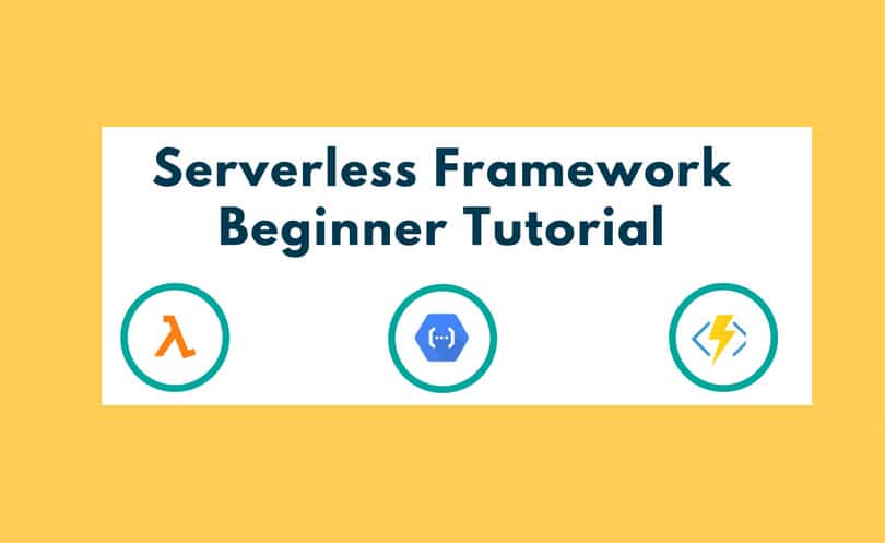 Serverless Framework Tutorial For Beginners Using Aws Lambda