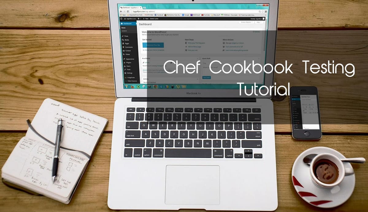 Chef Cookbook Testing Tutorial - Getting Started Guide